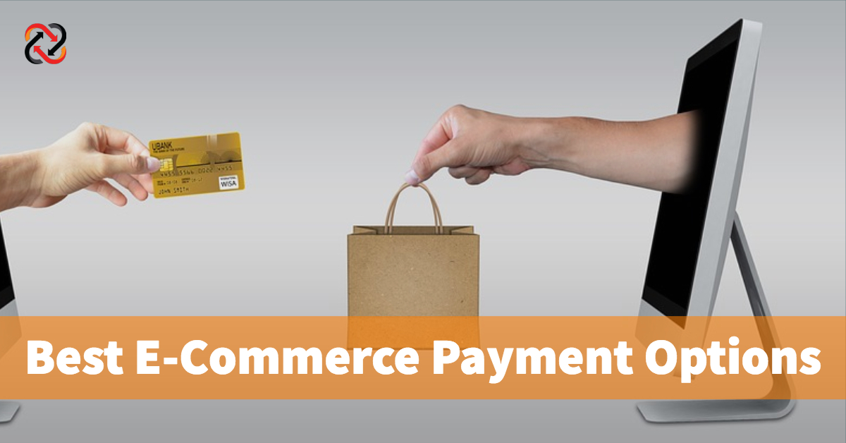 Best E-Commerce Payment Options - Optimize Your Supply Chain Management ...